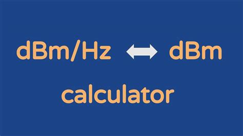 DBm Hz To DBm And Watt Calculator OneSDR Technology