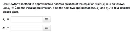 solved use newton s method to approximate a nonzero solution