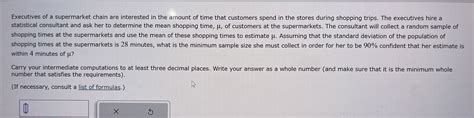 Solved Executives of a supermarket chain are interested in | Chegg.com