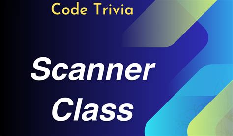 Scanner Class Java Code Trivia Mycodingnetwork