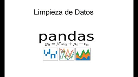¿cómo Limpiar Datos Con Pandas Python Youtube