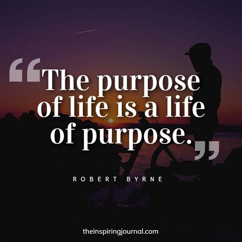 70 Quotes About Finding Your Purpose In Life The Inspiring Journal