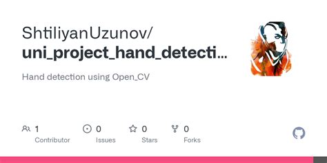 Github Shtiliyanuzunovuniprojecthanddetection Hand Detection