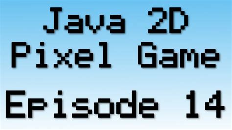 Java 2d Pixel Game Tutorial Episode 14 Improved Key Input Youtube