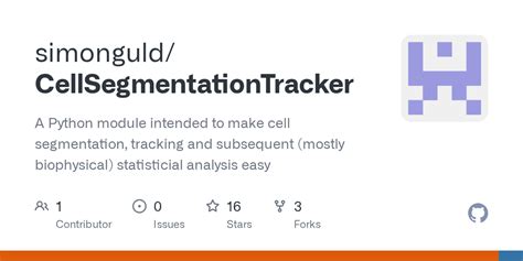 Github Simonguldcellsegmentationtracker A Python Module Intended To