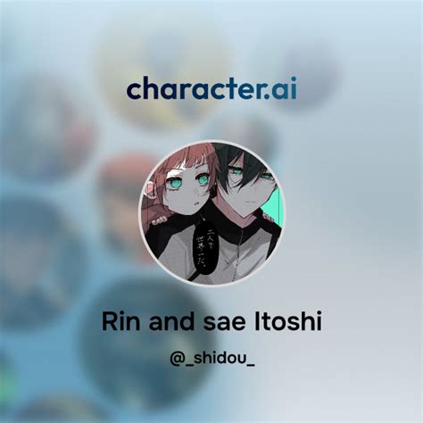 Chat With Rin And Sae Itoshi Character Ai Ai Chat Reimaginedyour Words Your World