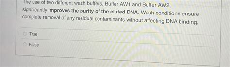 Solved The Use Of Two Different Wash Buffers Buffer Aw1 Solved The Use Of Two Different Wash Buffers Buffer Aw1