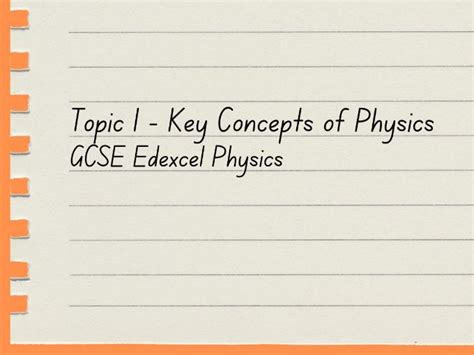 Key Concepts Of Physics Topic 1 Physics Gcse Edexcel Teaching Resources
