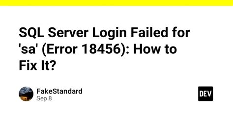 Sql Server Login Failed For Sa Error 18456 How To Fix It Dev Community