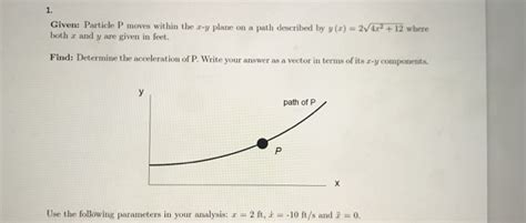 Solved Given Particle P Moves Within The R Y Plane On A Chegg