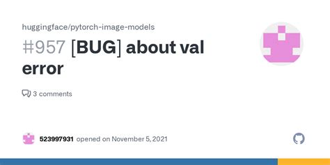 [bug] about val error · issue 957 · huggingface pytorch image models