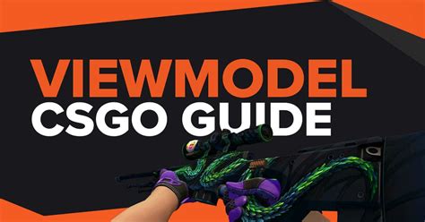 Ultimate Cs2 Csgo Viewmodel Guide