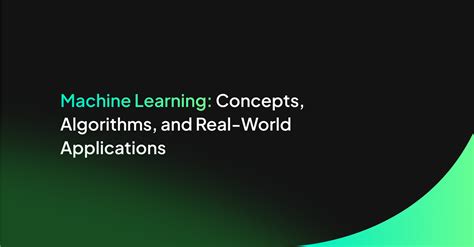 Machine Learning Concepts Algorithms And Real World Applications
