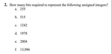 Solved How Many Bits Required To Represent The Following Chegg