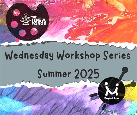 Beat The Heat Our Summer Wednesday Workshop Series