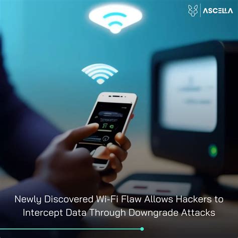 Ascella Infosec On Linkedin Wifi Cybersecurity Hackers Dataprivacy