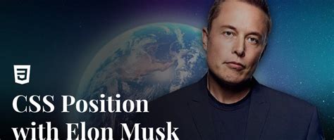 Learn Css Positions With Elon Musk Dev Community
