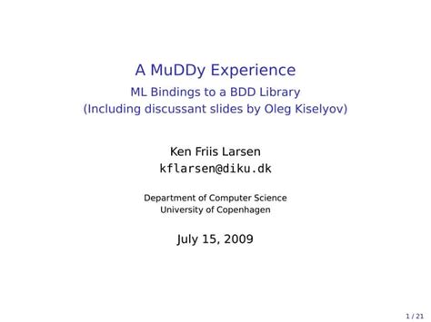 A Muddy Experience Ml Bindings To A Bdd Library Ppt