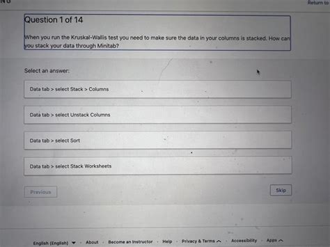 Solved Question 1 Of 14 When You Run The Kruskal Wallis Test Chegg Com