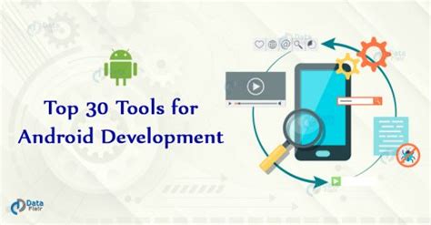 Top 30 Android Development Tools For Developing Android Apps DataFlair