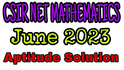 Csir Net June 2023 Mathematics Solution Csir Net June 2023 Aptitude