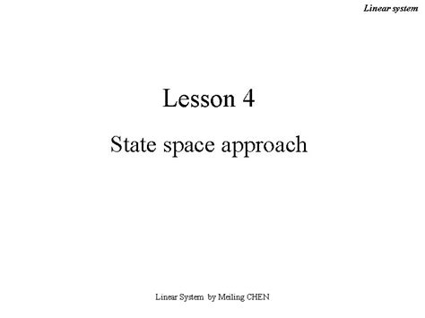 Linear System Lesson 4 State Space Approach Linear