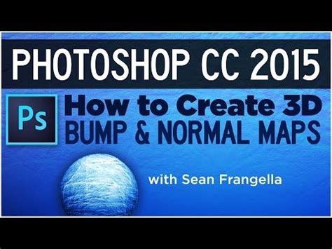 How To Create Normal Maps And Bump Maps In Photoshop CC Tutorial Sean Photoshop