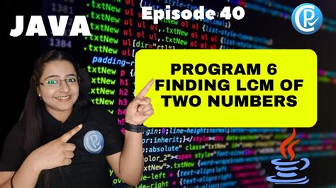 Program 6 Finding Lcm Of Two Numbers While Loop Java For Beginners In Hindi Episode