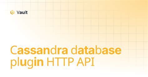 Cassandra Database Plugin Api Vault