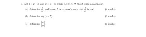 Solved 1 Let Z 2 3i And W A Bi Where A B R Chegg Com