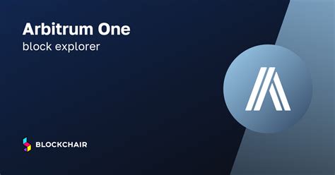 Arbitrum One Explorer