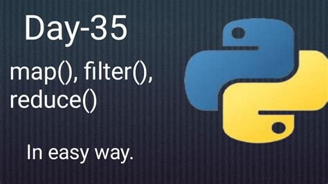Python 45 Days Series Day 35 Map Filter Reduce Python Tutorials