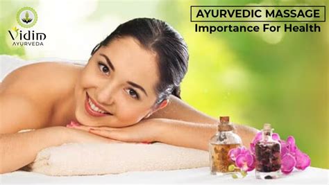 Ayurvedic Massage Importance For Health Vidim Ayurveda