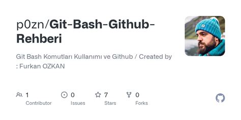 Github P0zngit Bash Github Rehberi Git Bash Komutları Kullanımı Ve