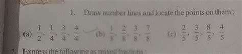 1 Draw Number Lines And Locate The Points On Thema 21 41 43 44