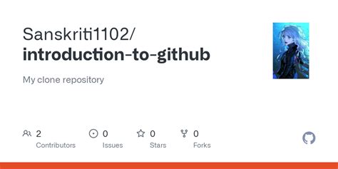 github sanskriti1102 introduction to github my clone repository
