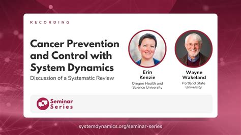 Cancer Prevention And Control With System Dynamics System Dynamics