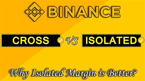 Binance — Cross Margin Vs Isolated Margin Futures Trading Tutorial Youtube