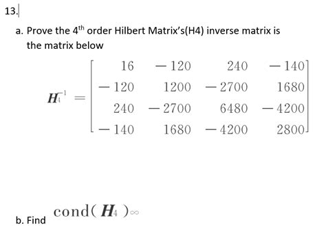 a prove the 4th order hilbert matrix s h4 inverse