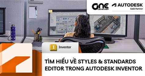 tìm hiểu về styles and standards editor trong autodesk inventor