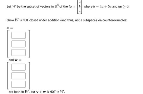 Solved a Let W be the subset of vectors in R³ of the form b Chegg com