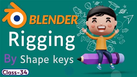 Class 34 Rigging By Shape Keys Mjo Character Speaking Animation In