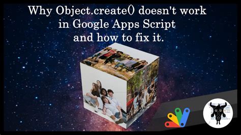 Why Object Create Doesn T Work In Google Apps Script And How To Fix It Yagisanatode