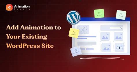 how to add animation to your existing wordpress site animation addons