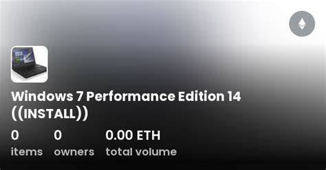 Windows 7 Performance Edition 14 Install Collection Opensea