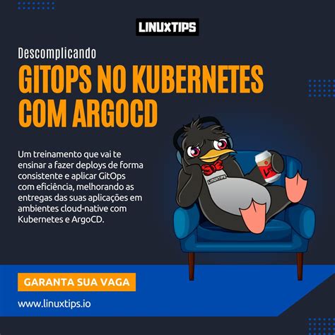 linuxtips no linkedin kubernetes argocd gitops sre devops