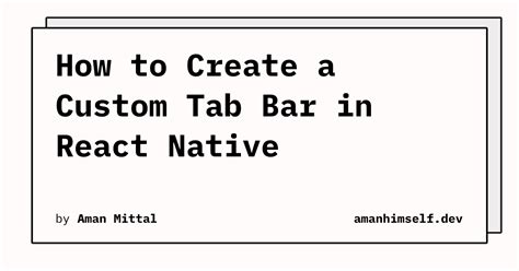 How To Create A Custom Tab Bar In React Native Amanhimself Dev