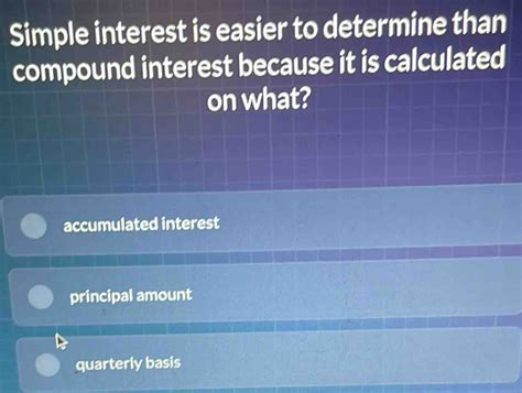 solved simple interest is easier to determine than compound interest