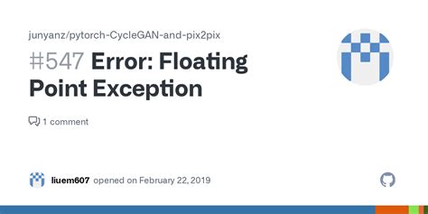 Error Floating Point Exception · Issue 547 · Junyanzpytorch Cyclegan And Pix2pix · Github