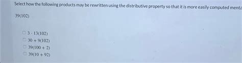 solved select how the following products may be rewritten